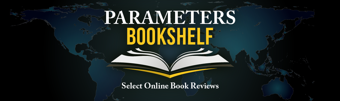 Book Reviews - Summer 2024 > US Army War College - Publications > Display